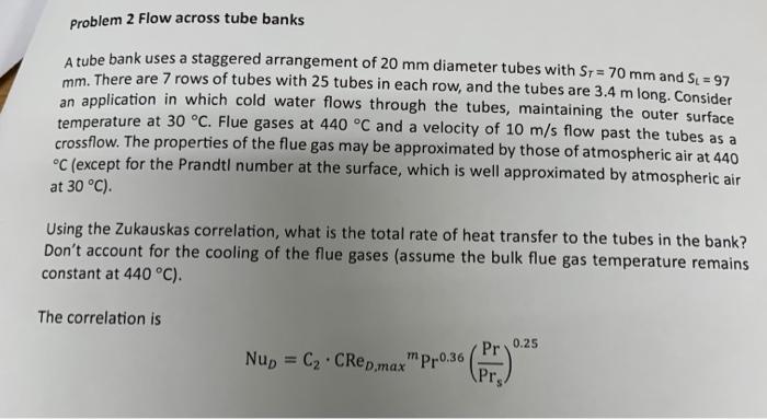 problem 2 Flow across tube banks A tube bank uses a | Chegg.com
