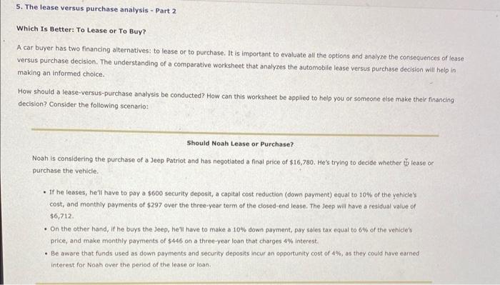 Solved 5. The lease versus purchase analysis - Part 2 Which | Chegg.com
