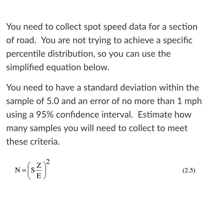 Solved You need to collect spot speed data for a section of | Chegg.com
