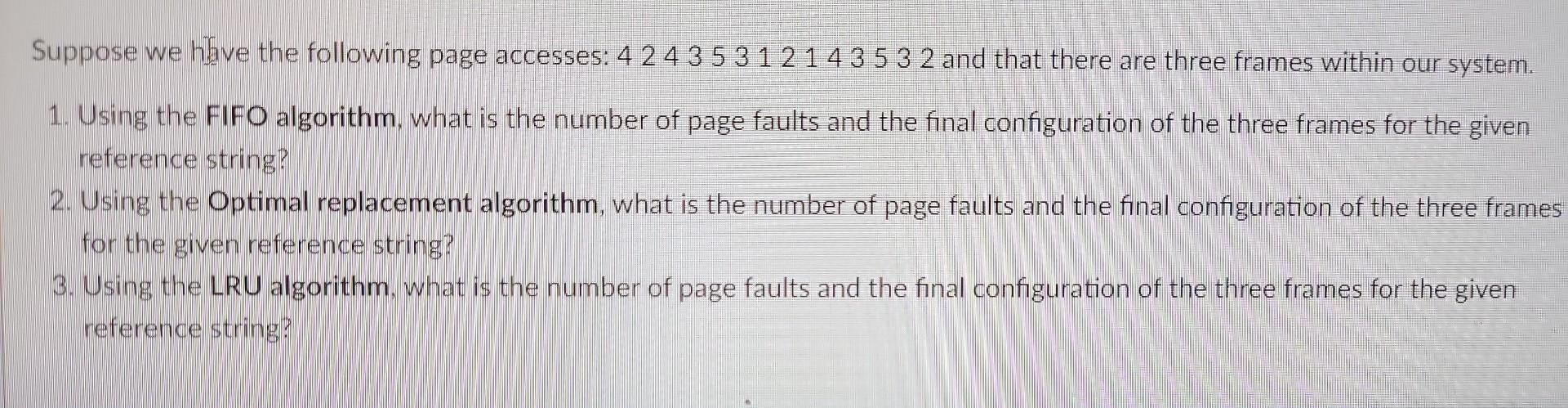 Solved suppose we have the following page accesses: 4 2 4 3 | Chegg.com