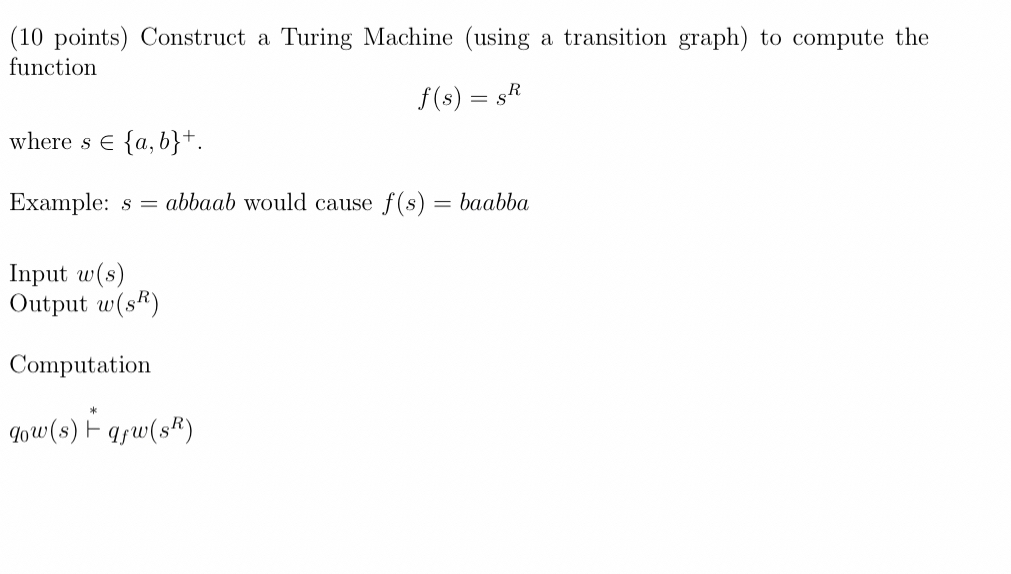 Solved (10 ﻿points) ﻿Construct a Turing Machine (using a | Chegg.com