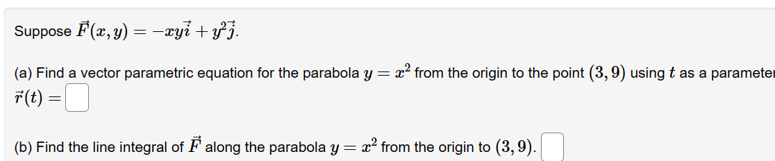Solved Suppose vec(F)(x,y)=-xyvec(i)+y2vec(j).(a) ﻿Find a | Chegg.com