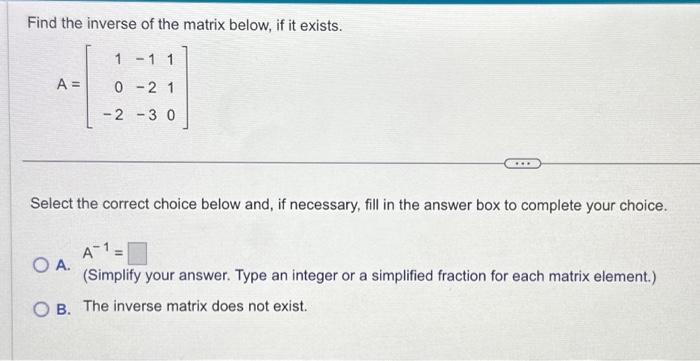 Solved Find the inverse of the matrix below, if it exists. | Chegg.com