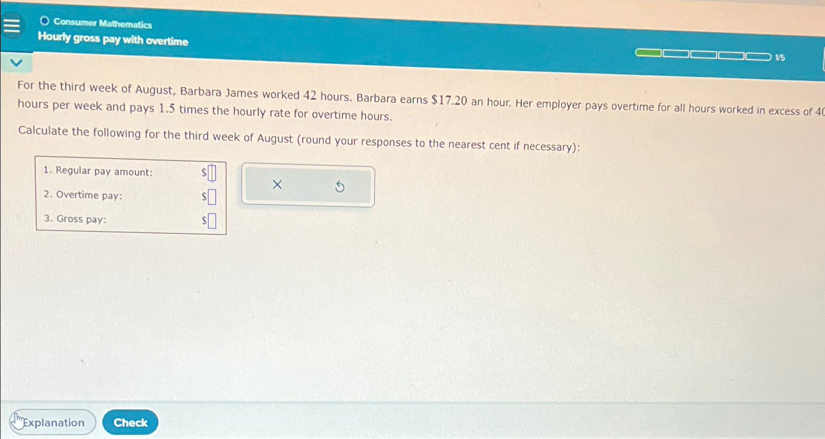 Solved Consumer MathematicsHourly gross pay with overtimeFor | Chegg.com