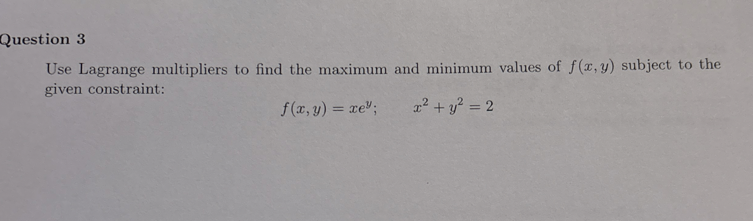 Solved Question 3Use Lagrange multipliers to find the | Chegg.com