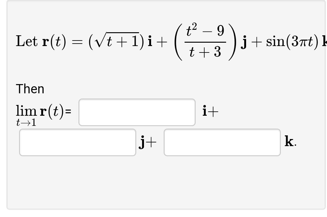 Solved Let r(t)=(t+1)i+(t+3t2−9)j+sin(3πt) Then | Chegg.com