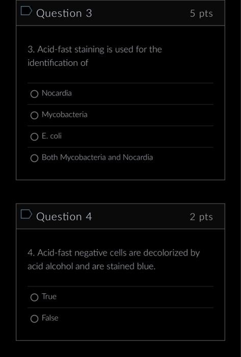 Solved Question 1 5pts 1. Acid-fast staining is use to Stain | Chegg.com