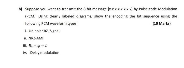 Solved b) Suppose you want to transmit the 8 bit message | Chegg.com