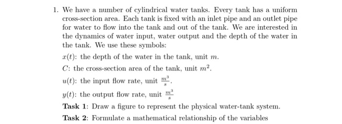 Solved 1. We have a number of cylindrical water tanks. Every | Chegg.com
