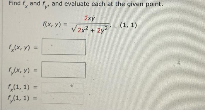 Solved Find fx and fy′ and evaluate each at the given point. | Chegg.com