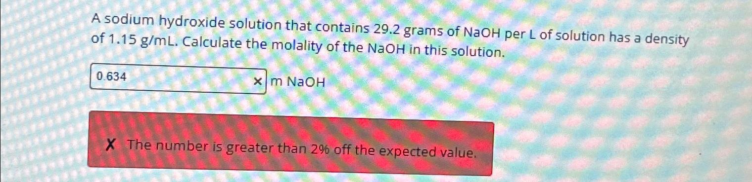 Solved A sodium hydroxide solution that contains 29.2 ﻿grams | Chegg.com