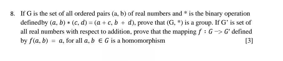 Solved 8. If G is the set of all ordered pairs ( a,b) of | Chegg.com