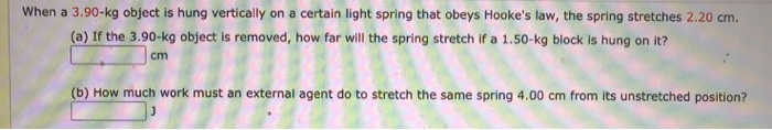 Solved When a 3.90-kg object is hung vertically on a certain | Chegg.com