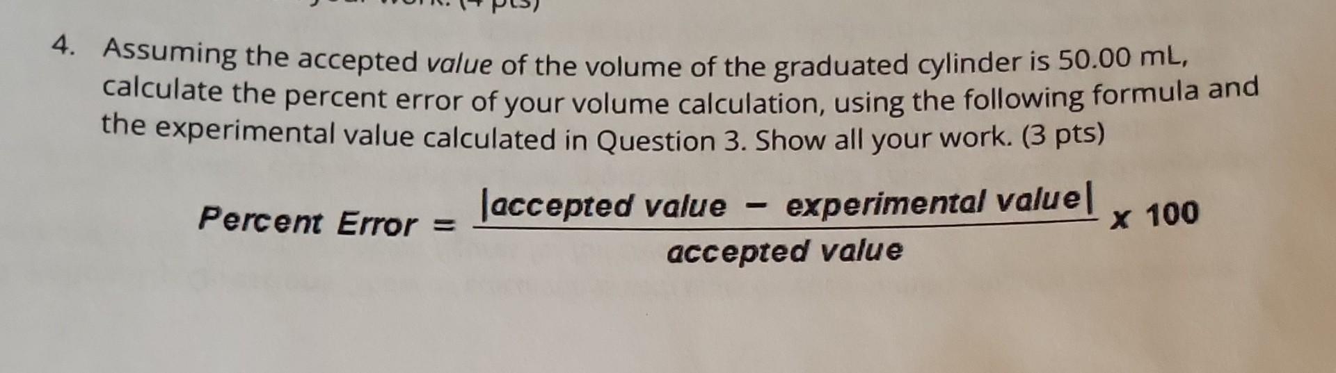 Assuming the accepted value of the volume of the | Chegg.com