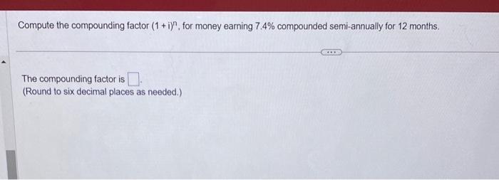 Solved Compute the compounding factor (1+i)n, for money | Chegg.com