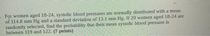 Solved For women aged 18-24, systolic blood pressures are | Chegg.com