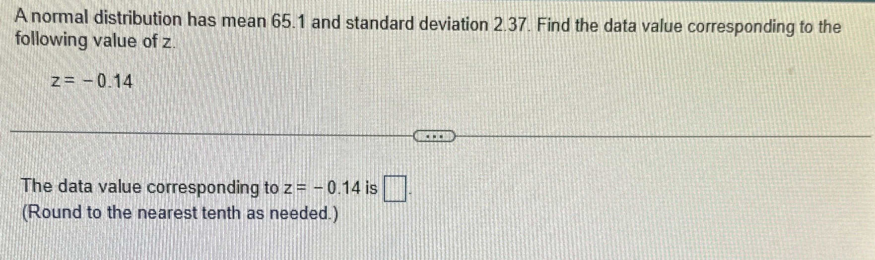 Solved A Normal Distribution Has Mean 65 1 ﻿and Standard