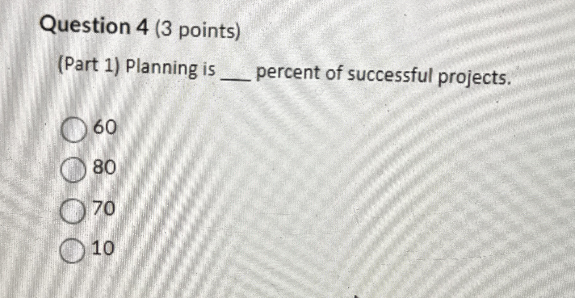 Solved Question 4 (3 ﻿points)(Part 1) ﻿Planning is q, | Chegg.com