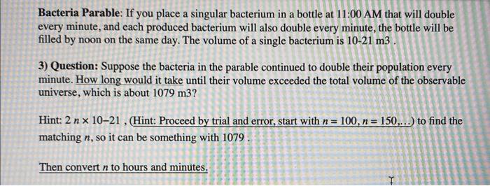Solved Bacteria Parable: If you place a singular bacterium | Chegg.com