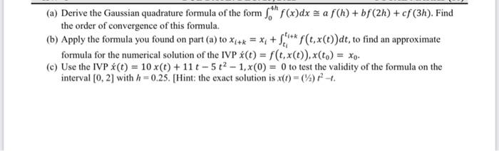 Solved (a) Derive the Gaussian quadrature formula of the | Chegg.com