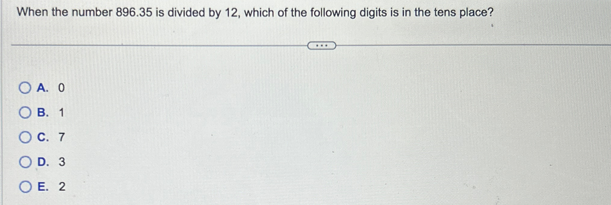 Solved When the number 896.35 ﻿is divided by 12 , ﻿which of | Chegg.com