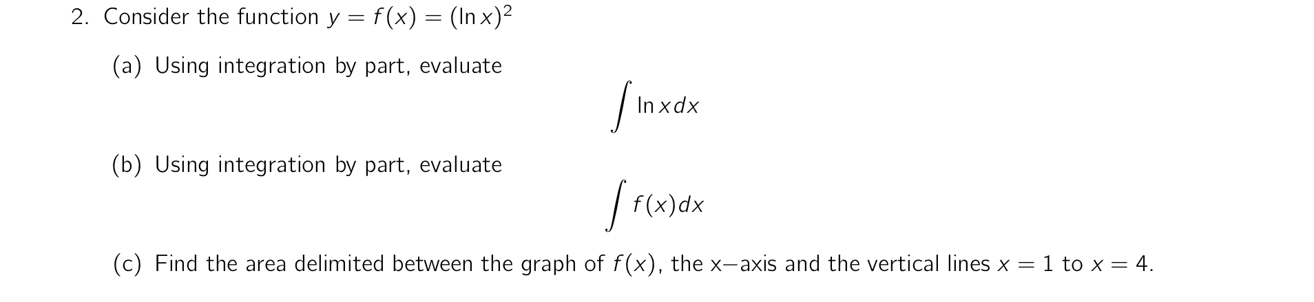 Solved Consider The Function Y F X Lnx 2 A ﻿using