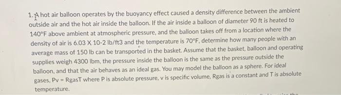 Solved 1. A hot air balloon operates by the buoyancy effect | Chegg.com