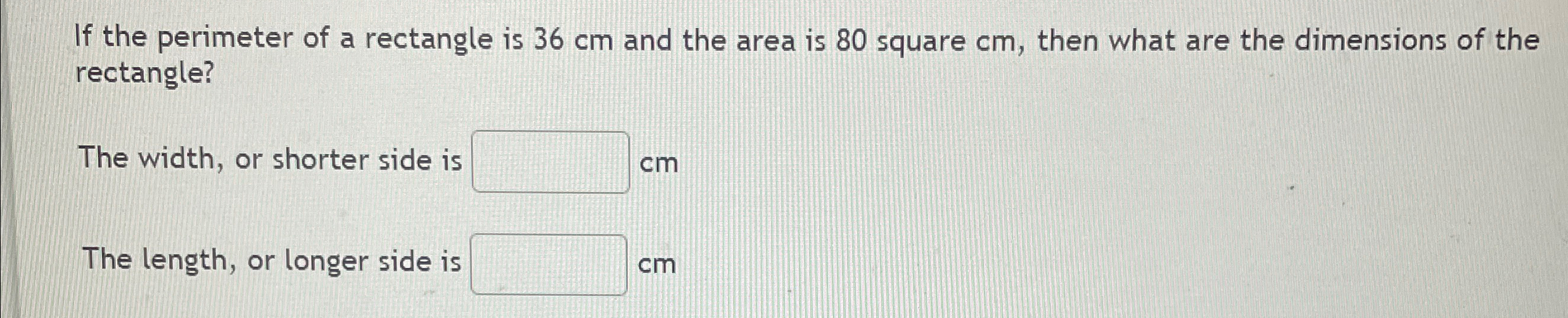 Solved If the perimeter of a rectangle is 36cm ﻿and the area | Chegg.com