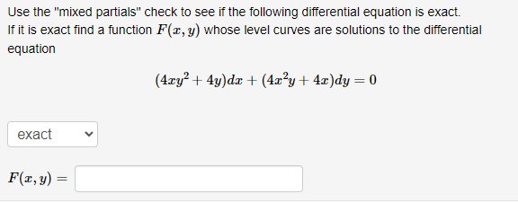 Solved Use the "mixed partials" check to see if the | Chegg.com