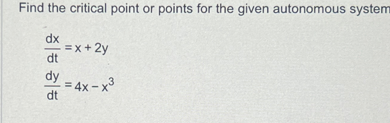 Solved Find the critical point or points for the given | Chegg.com
