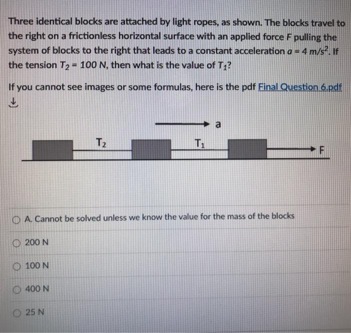 Solved Three identical blocks are attached by light ropes, | Chegg.com