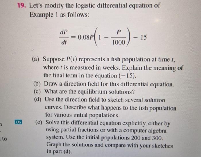 Solved 9. Let's modify the logistic differential equation of | Chegg.com