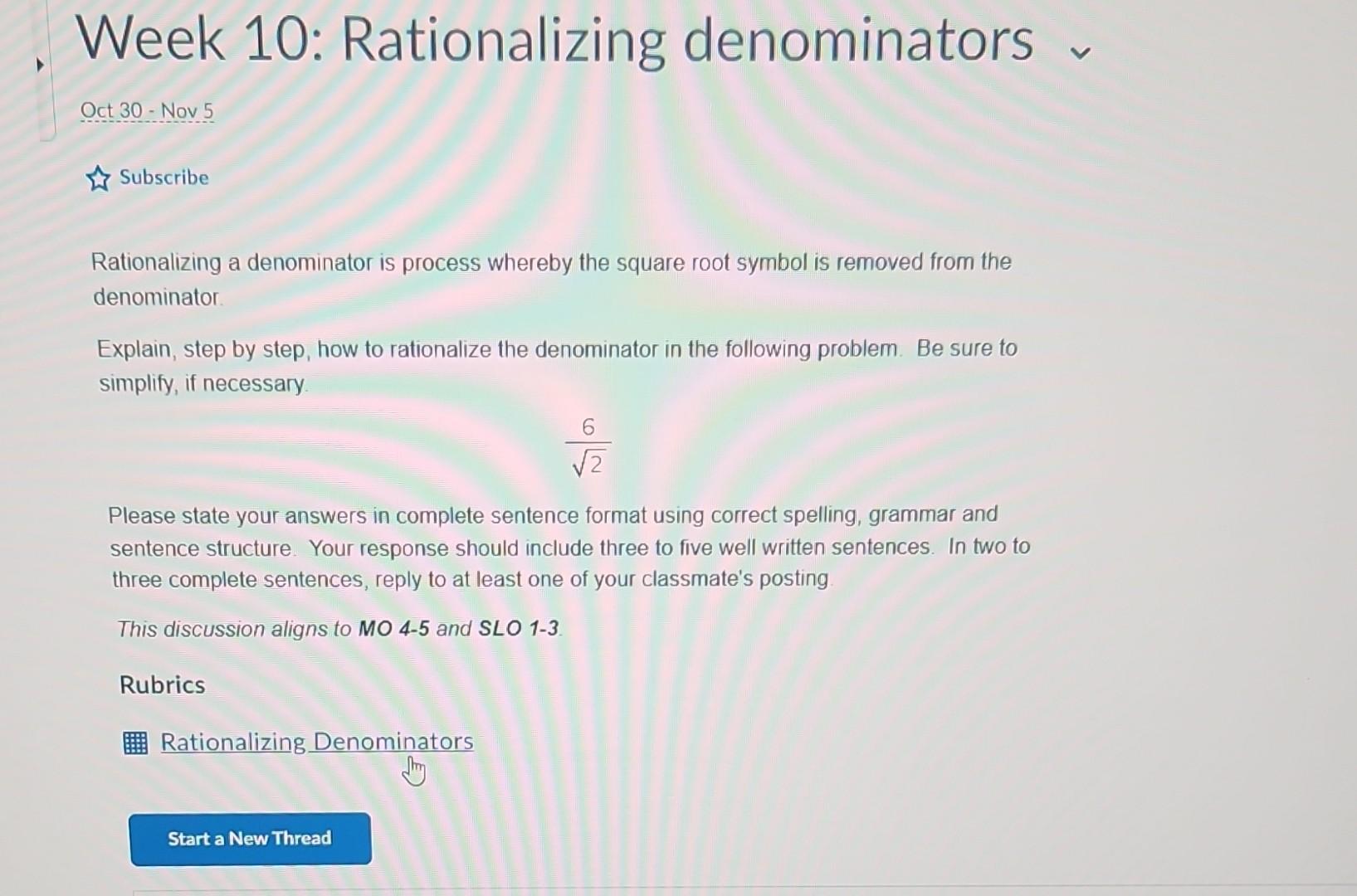 Solved Week 10: Rationalizing denominators Oct 30 - Nov 5 | Chegg.com