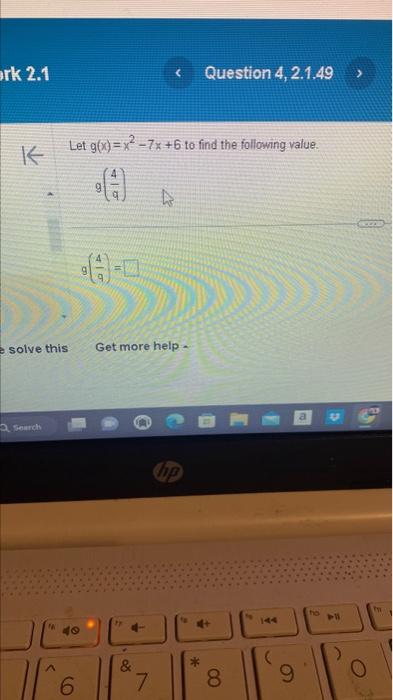 Solved Let g(x)=x2−7x+6 to find the following value. 9(94) | Chegg.com