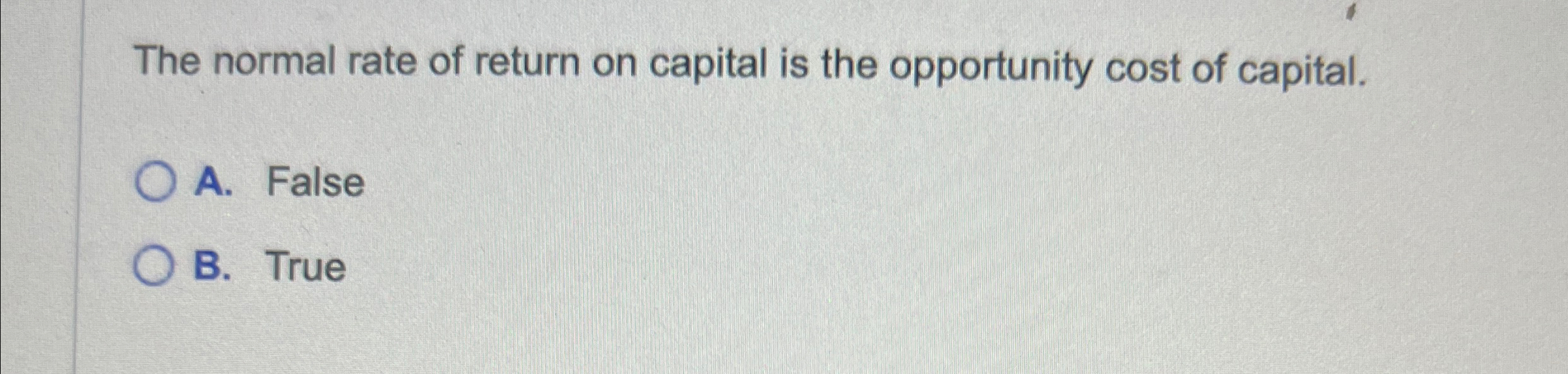 Solved The normal rate of return on capital is the | Chegg.com