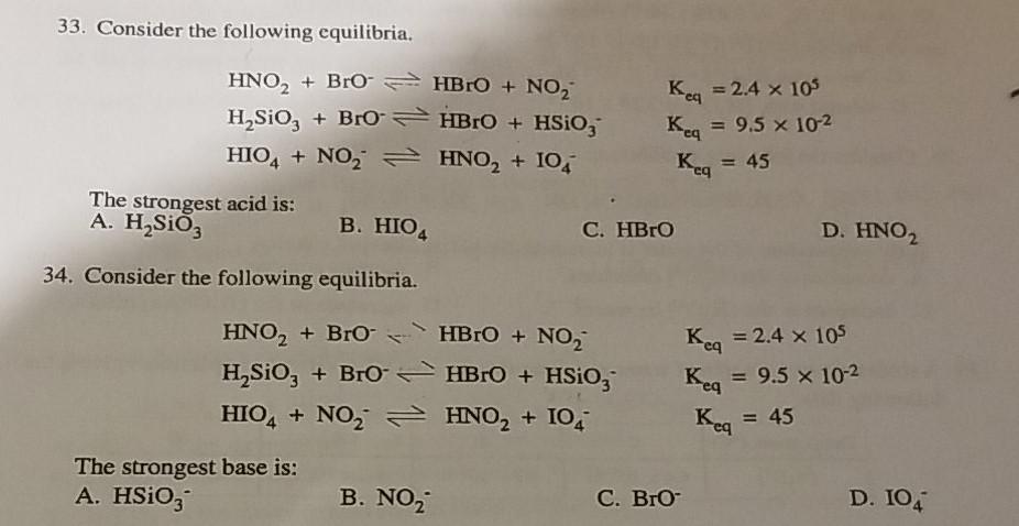 Solved Kea Kea A. H Sio; B. HIO4 K = x 33. Consider the | Chegg.com