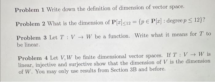 Solved Problem 1 Write down the definition of dimension of | Chegg.com