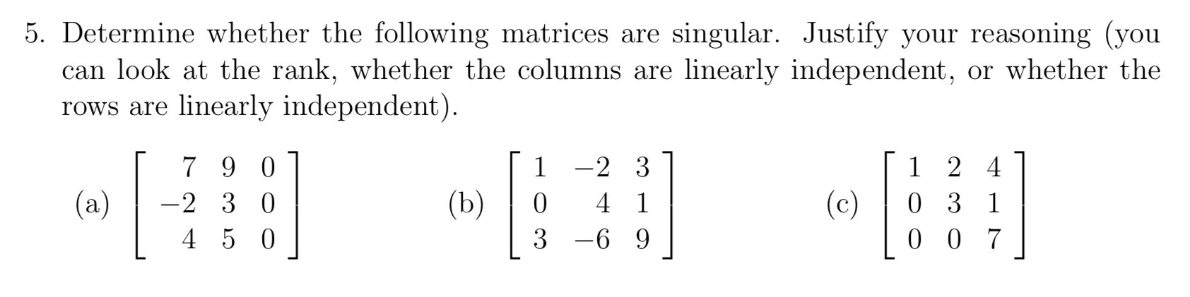 Solved Determine whether the following matrices are | Chegg.com