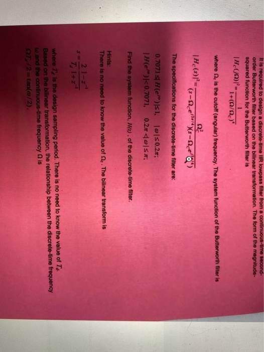 Solved It is required to design a discrete-time IIR lowpass | Chegg.com