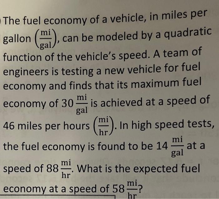 Solved mi The fuel economy of a vehicle, in miles per gallon | Chegg.com