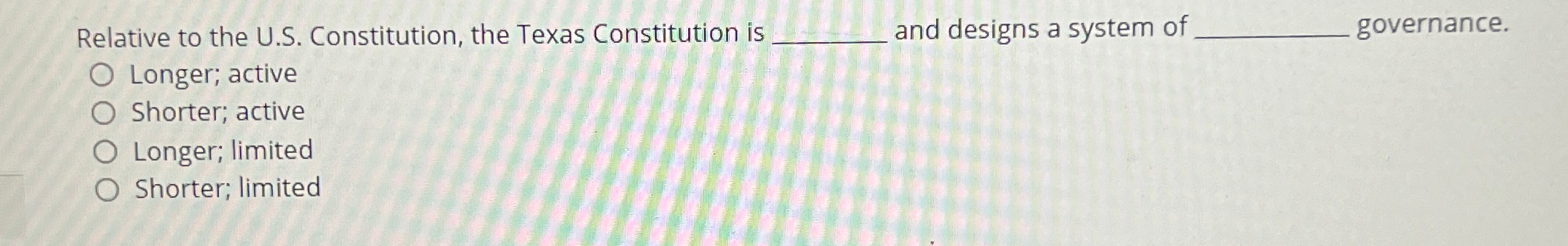 Solved Relative to the U.S. ﻿Constitution, the Texas | Chegg.com