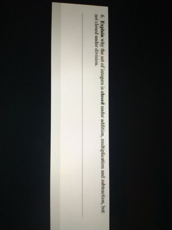 Solved 6. Explain why the set of integers is closed under | Chegg.com