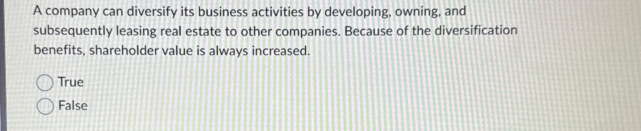 Solved A company can diversify its business activities by | Chegg.com