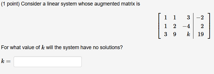 Solved (1 ﻿point) ﻿Consider a linear system whose augmented | Chegg.com