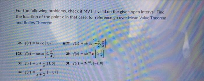 Solved For the following problems, check if MVT is valid on | Chegg.com