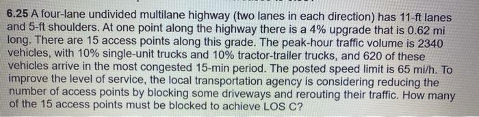 Solved 6.25 A four-lane undivided multilane highway (two | Chegg.com