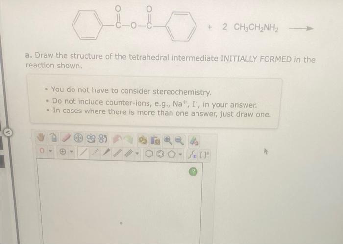 Solved +2CH3CH2NH2 a. Draw the structure of the tetrahedral | Chegg.com