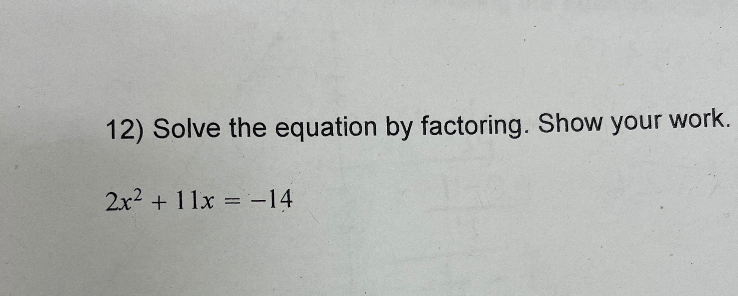 Solved Solve the equation by factoring. Show your | Chegg.com