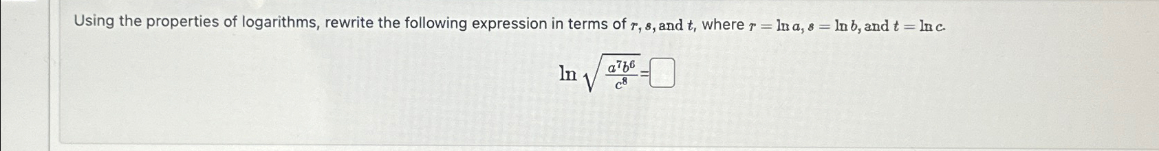 Solved Using the properties of logarithms, rewrite the | Chegg.com
