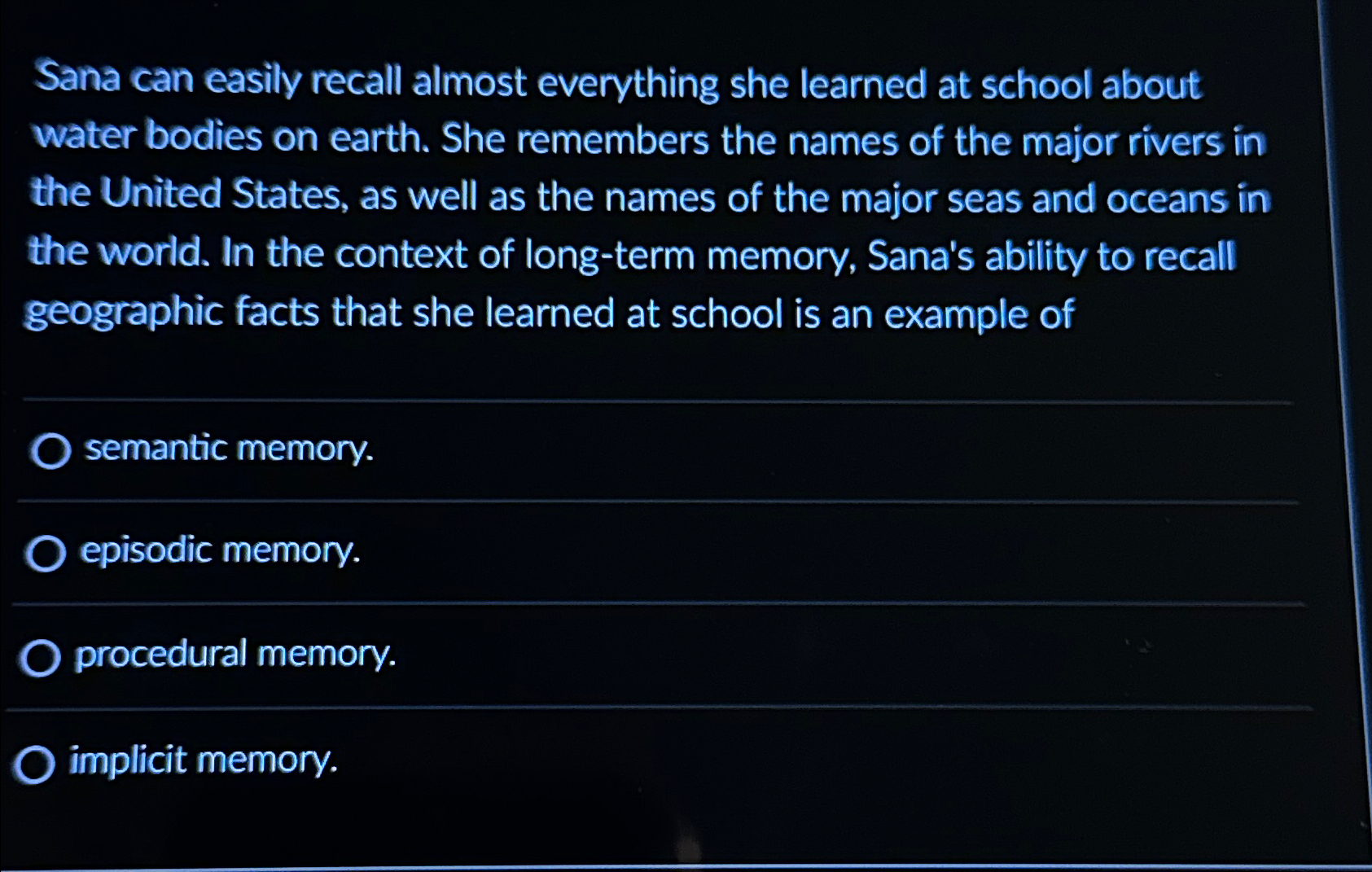 Solved Sana can easily recall almost everything she learned | Chegg.com